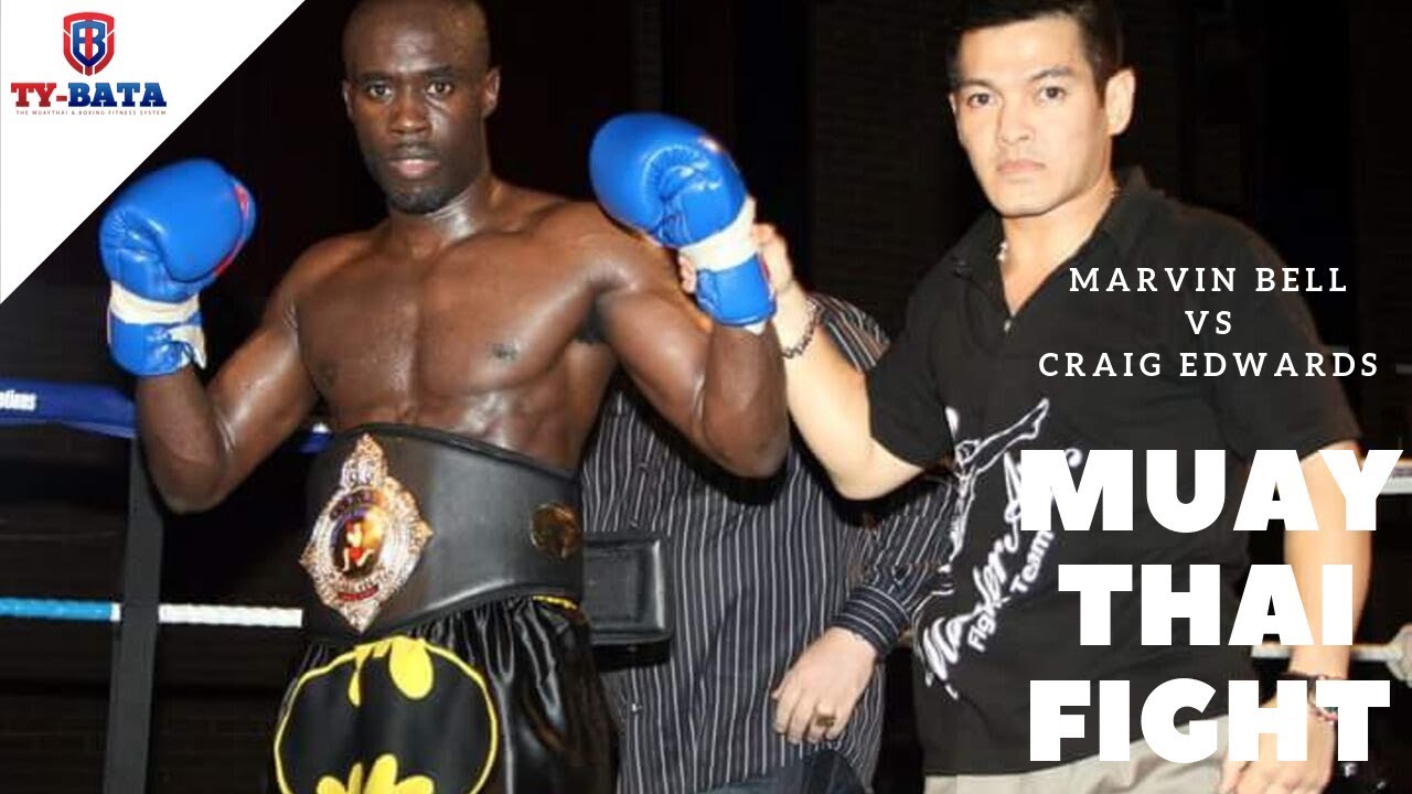 Muay Thai Fight - Marvin Bell Vs Craig Edwards | Muay Thai Fight ...