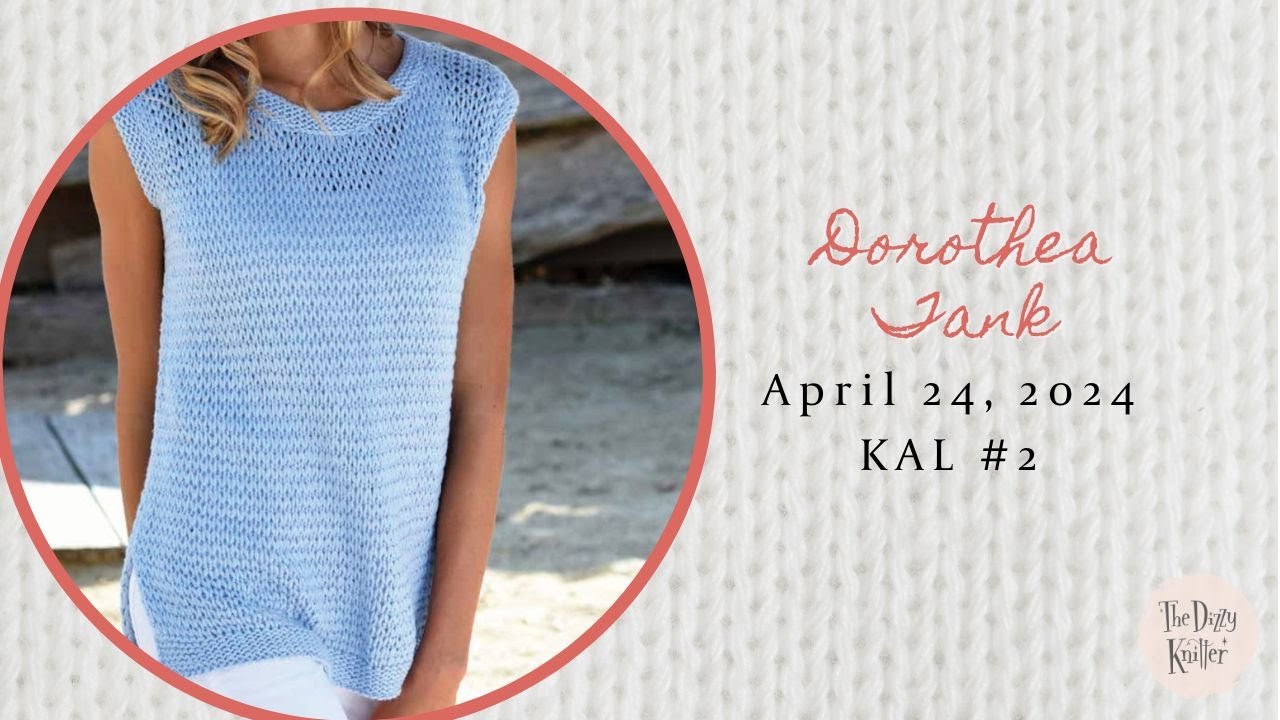 Dorothea Tank KAL - YouTube