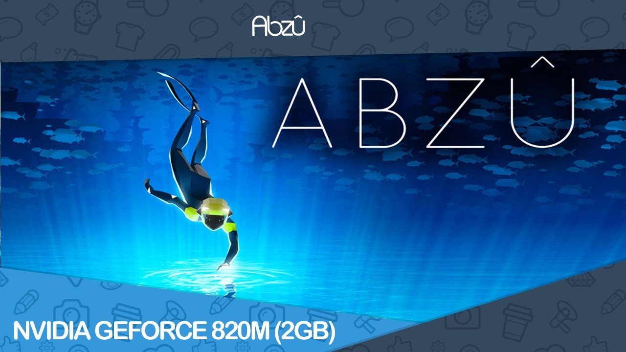 ABZÛ on NVIDIA GEFORCE 820M (2GB) | i5- 4210u | - YouTube