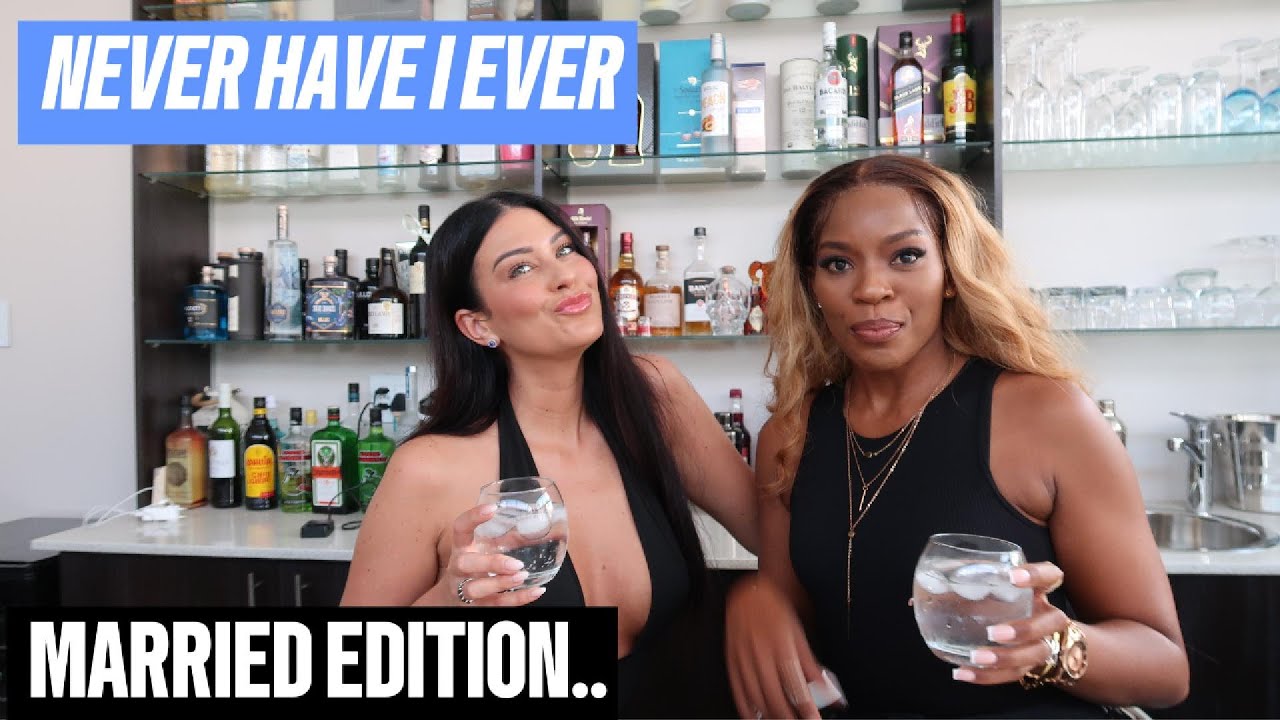 "Juicy Confessions & Shots Fired! Never Have I Ever - Married Edition with Mareli & Me!" - YouTube
