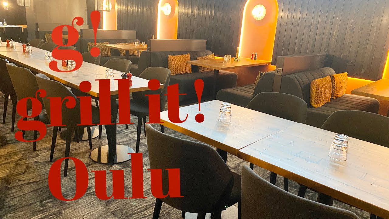 Exploring g! grill it! Oulu | New restaurant in town | Oulu Finland ...