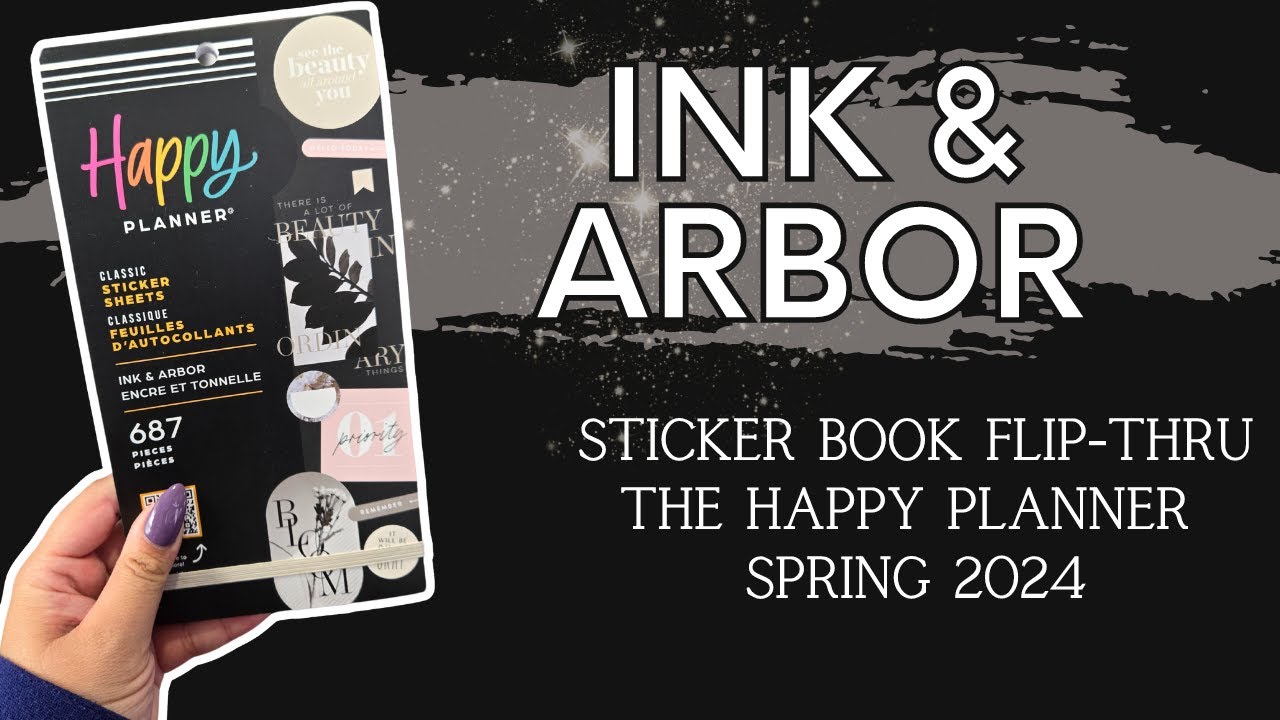 Ink & Arbor | Sticker Book Flip-Thru | The Happy Planner Spring 2024 ...
