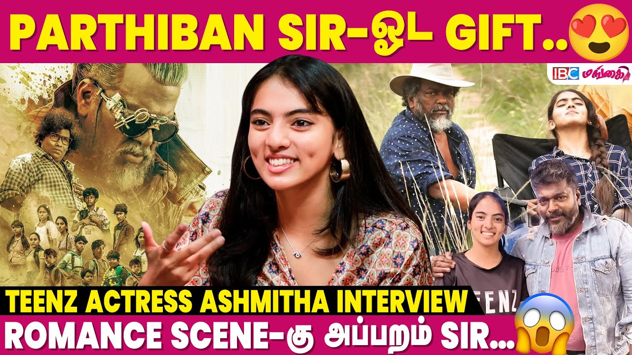 Parthiban Sir-கிட்ட இதுக்காக ரொம்ப Feel பண்ணேன்😢 - Teenz Movie Actress ...