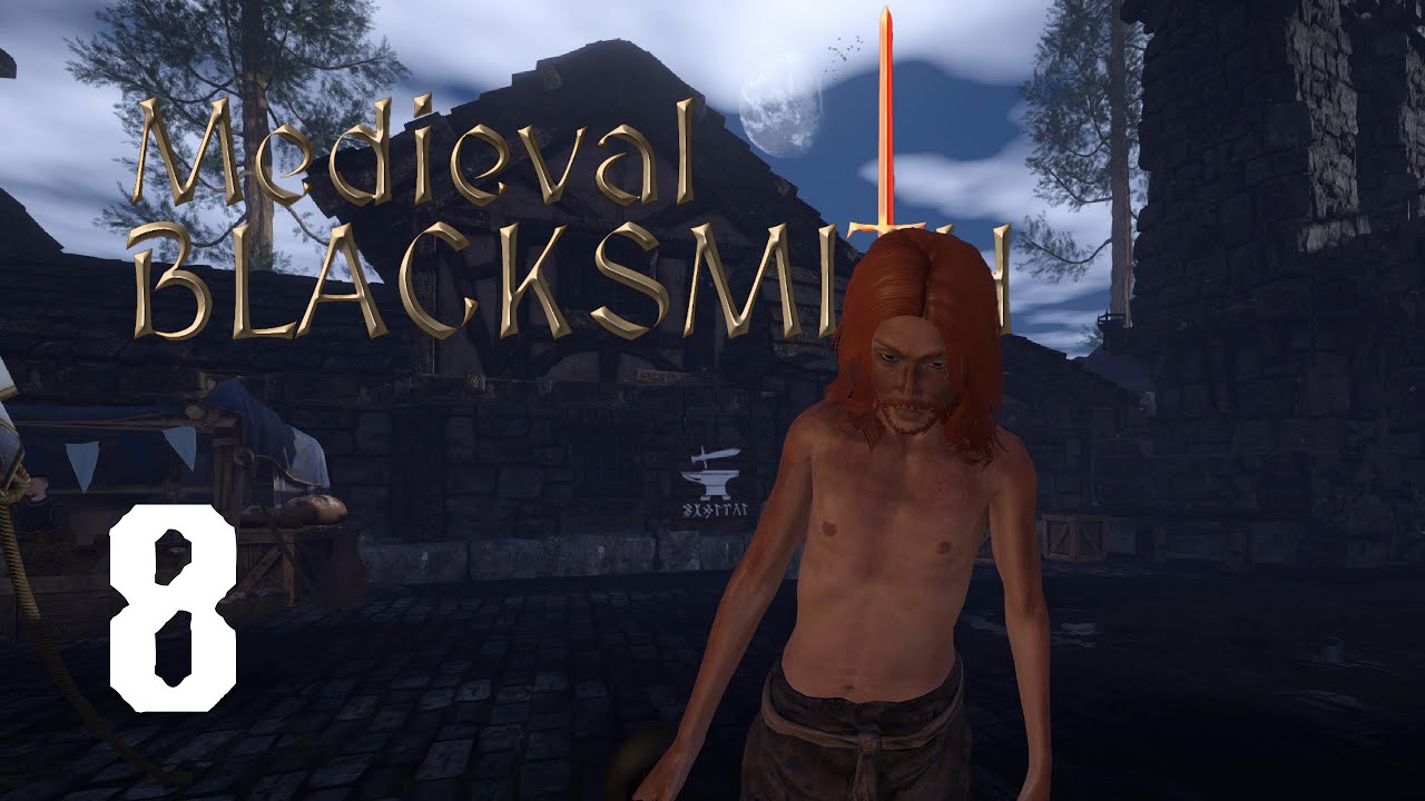 8# der dreiste Bettler - Medieval Blacksmith - YouTube