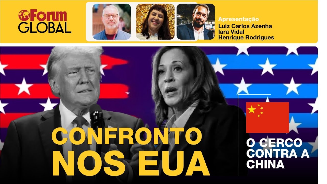 Confronto nos EUA | o cerco contra a China | Fórum Global | 10.09.24 ...
