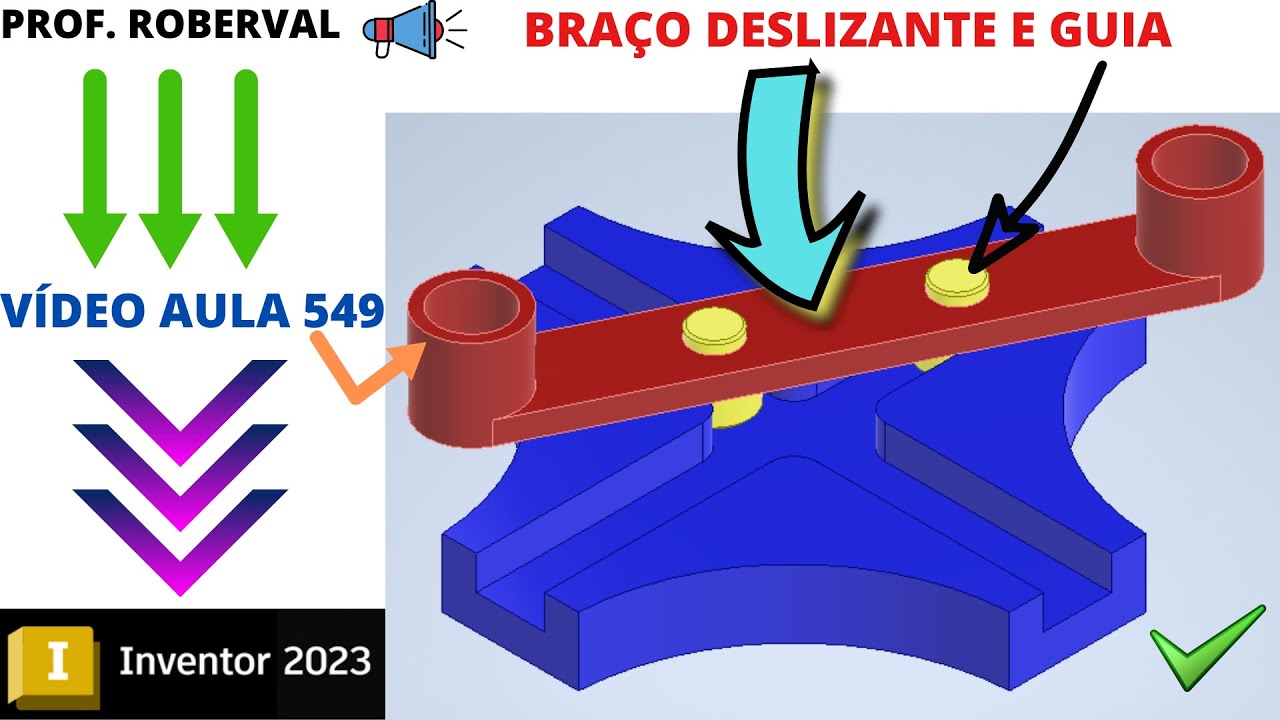 Aula 549 - Modelamento do Braço Deslizante e Guia no Inventor 2023 ...