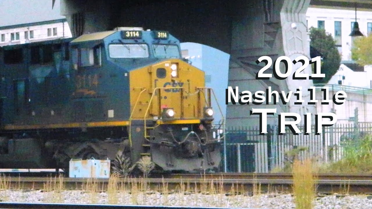 (2021 Nashville trip!) Loads of the CSX trains in Nashville TN!! - YouTube