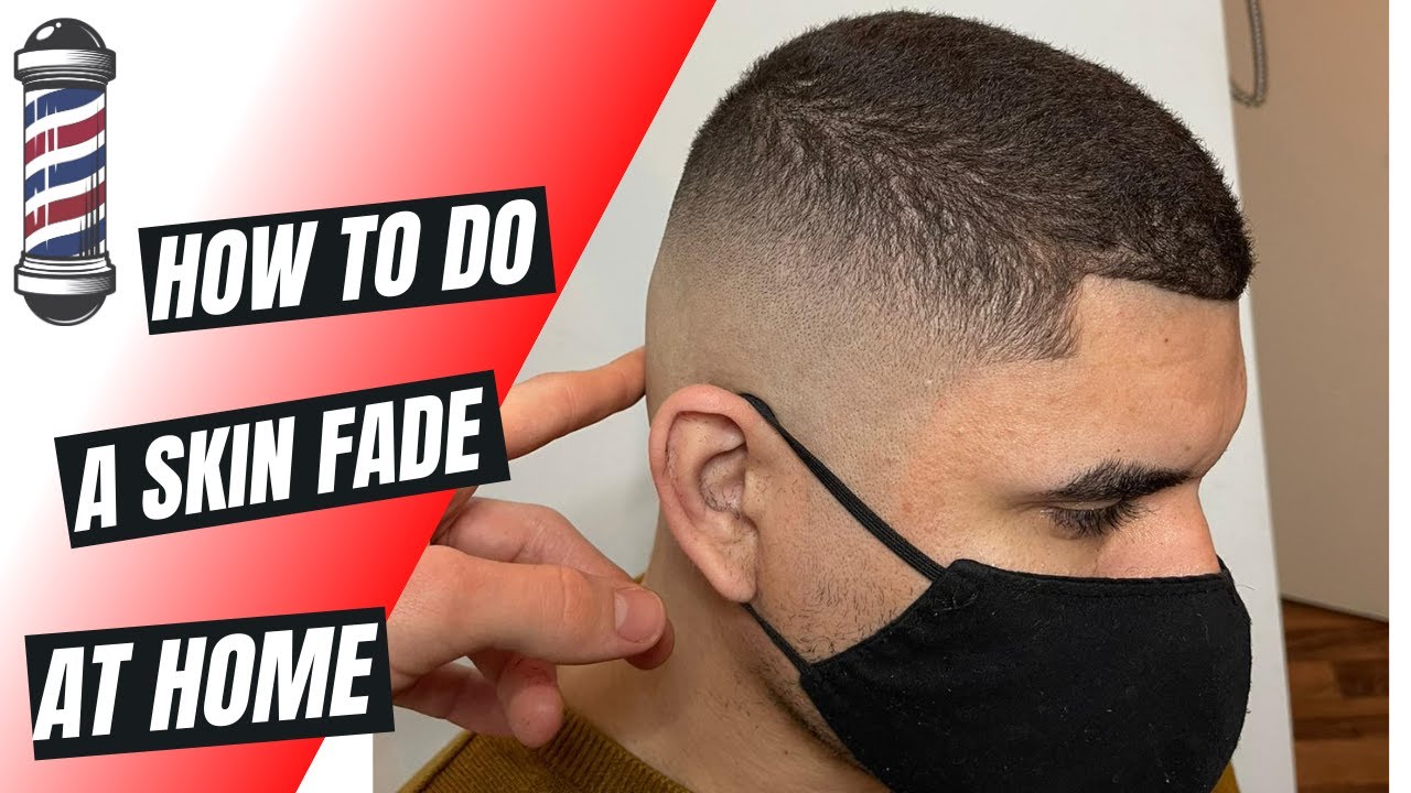 HOW TO DO A HIGH SKIN FADE AT HOME - HAIRCUT TUTORIAL - YouTube