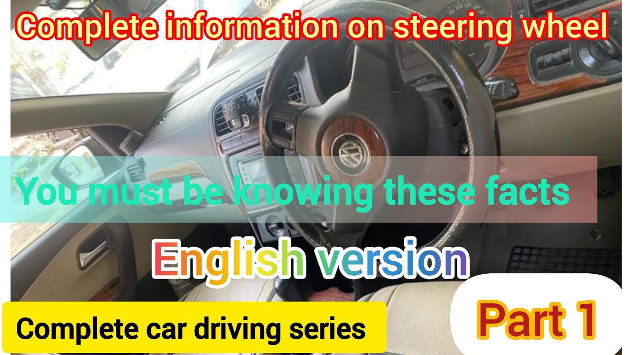 How to control steering wheel of a car || steering control tutorial ...