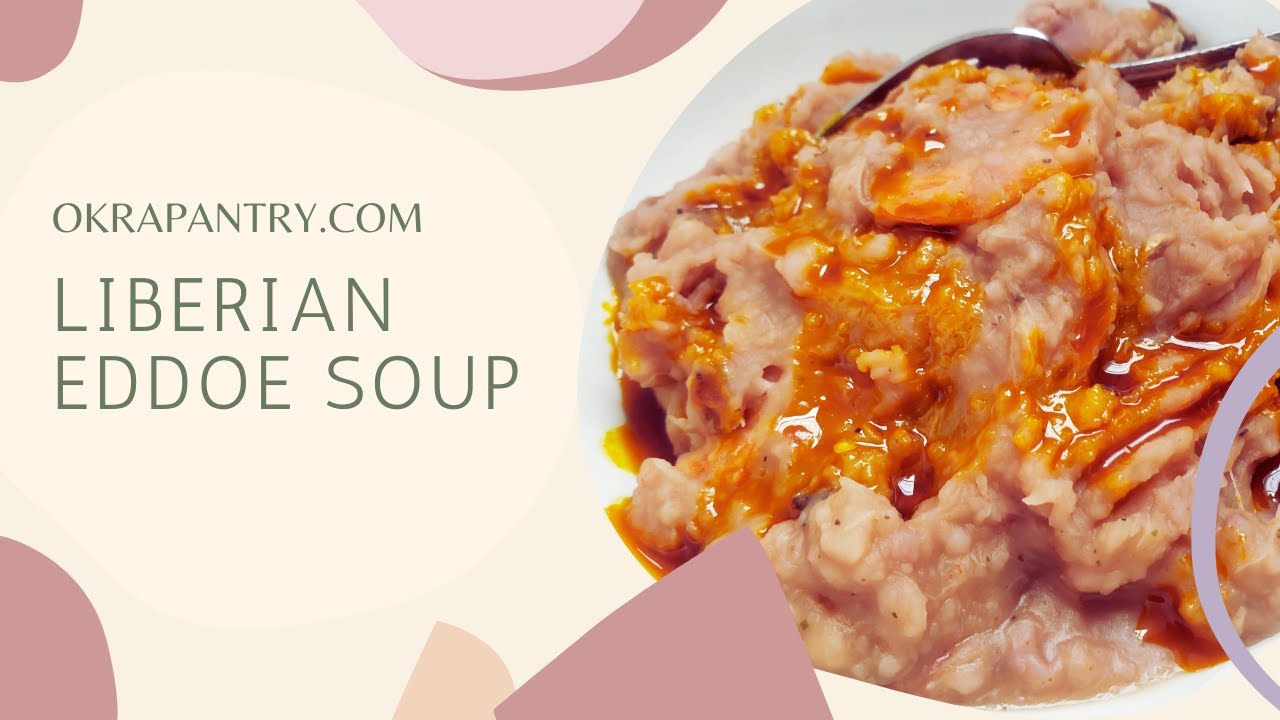 Liberian Eddoe Soup - YouTube