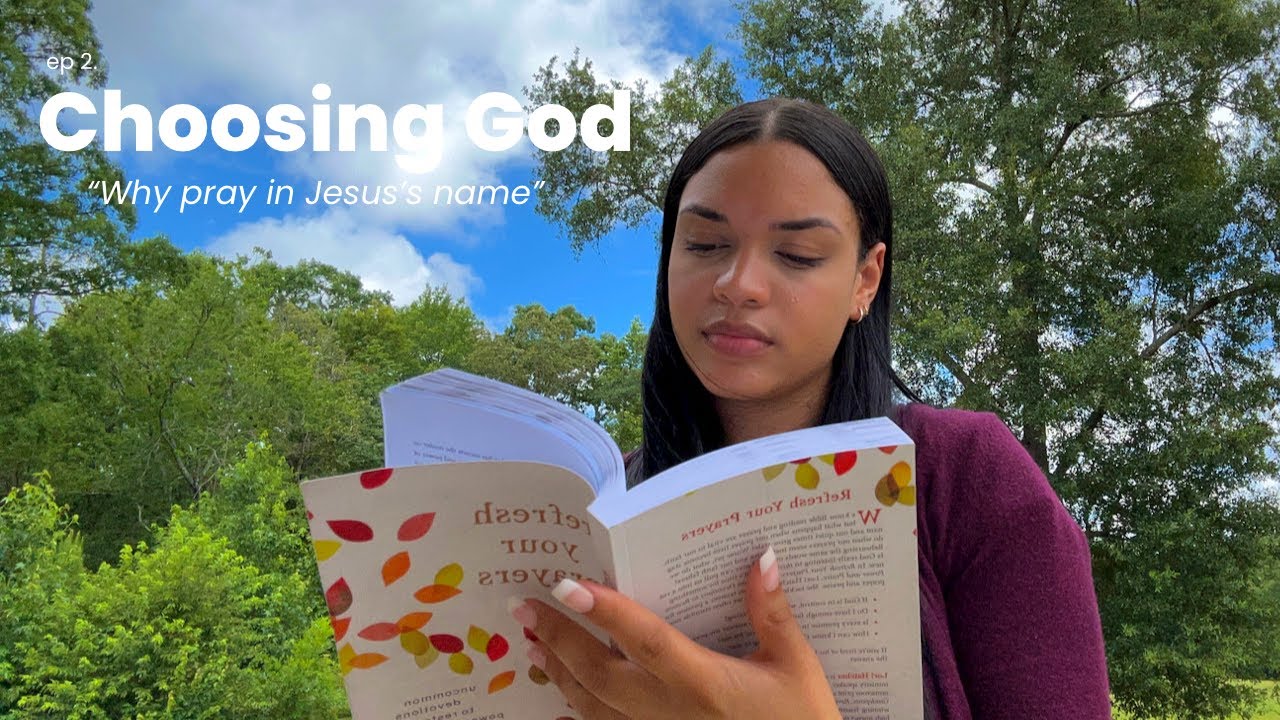 Choosing God ep 2: changing my life, accepting God into my life, prayer ...