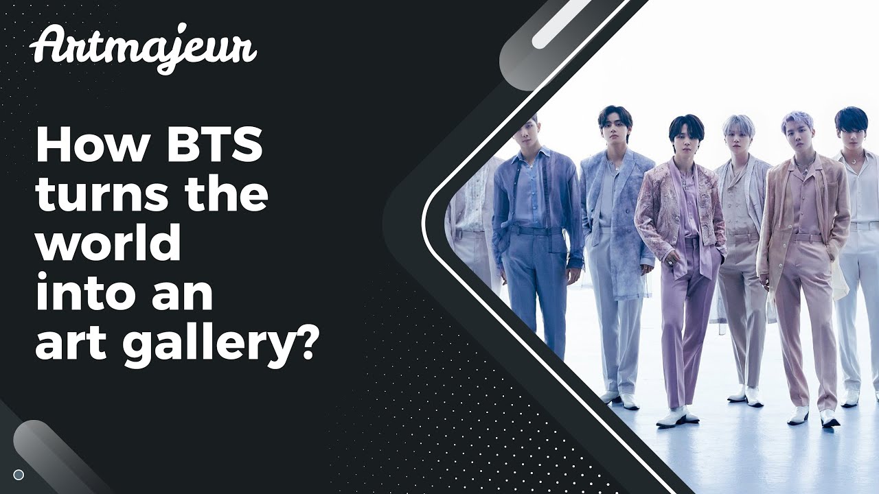 How BTS turns the world into an art gallery? - YouTube