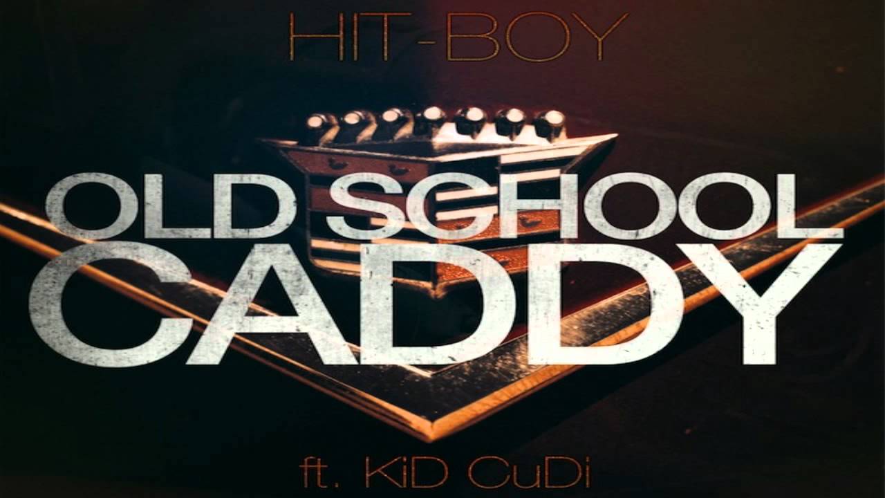 Hit-Boy - Old School Caddy ft Kid Cudi (NEW SONG) - YouTube
