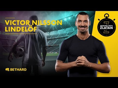 Minutes with Zlatan - Victor Nilsson Lindelöf