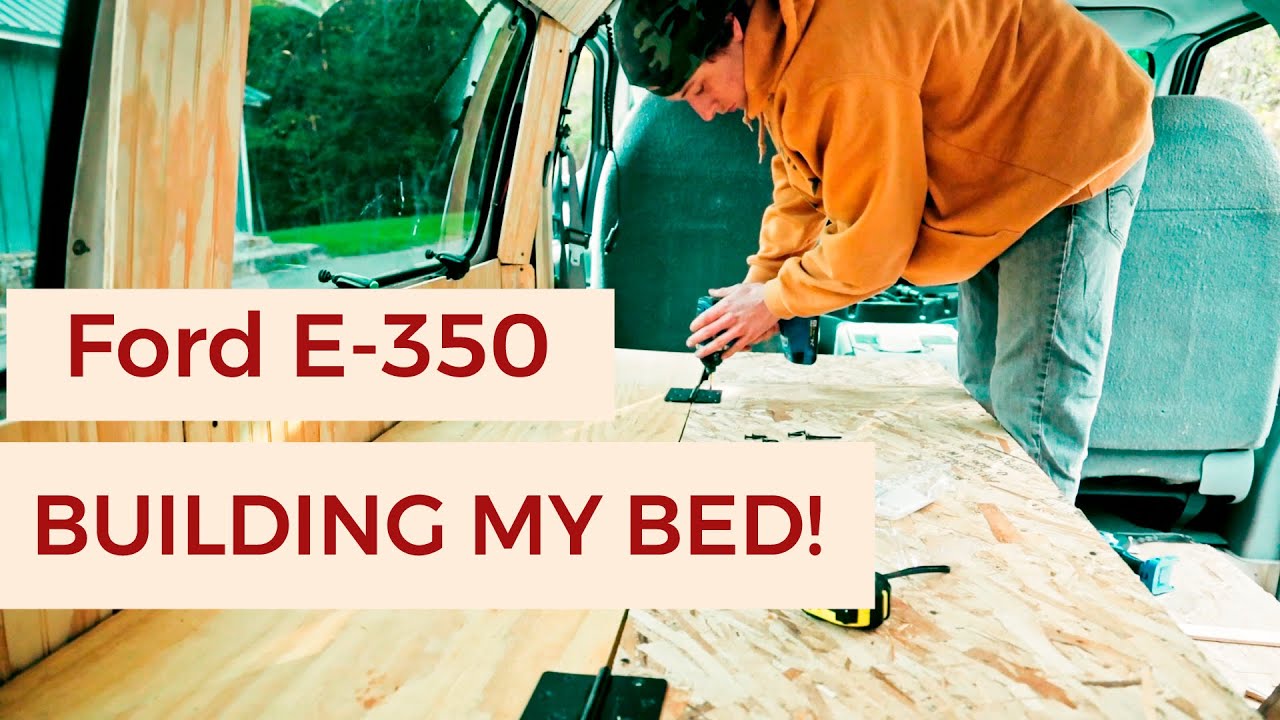 VAN BUILD PART 5// Building Bed and Side Walls - Ford E-350 - YouTube