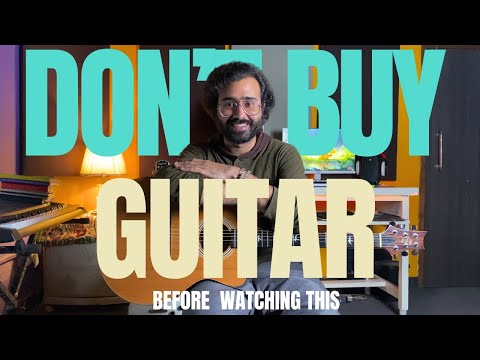 Watch This BEFORE You Buy a Guitar! – How to Buy a Guitar | Ultimate Buying Guide |