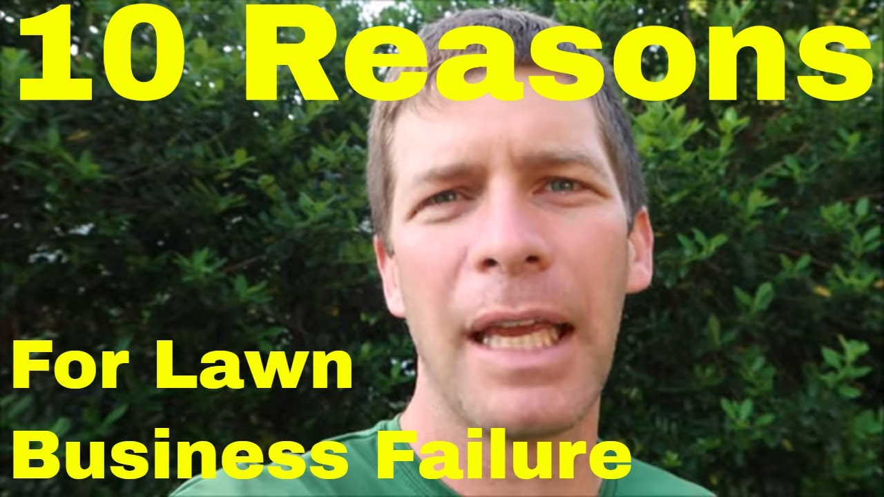 10 Reasons Lawn Care Businesses Fail - YouTube