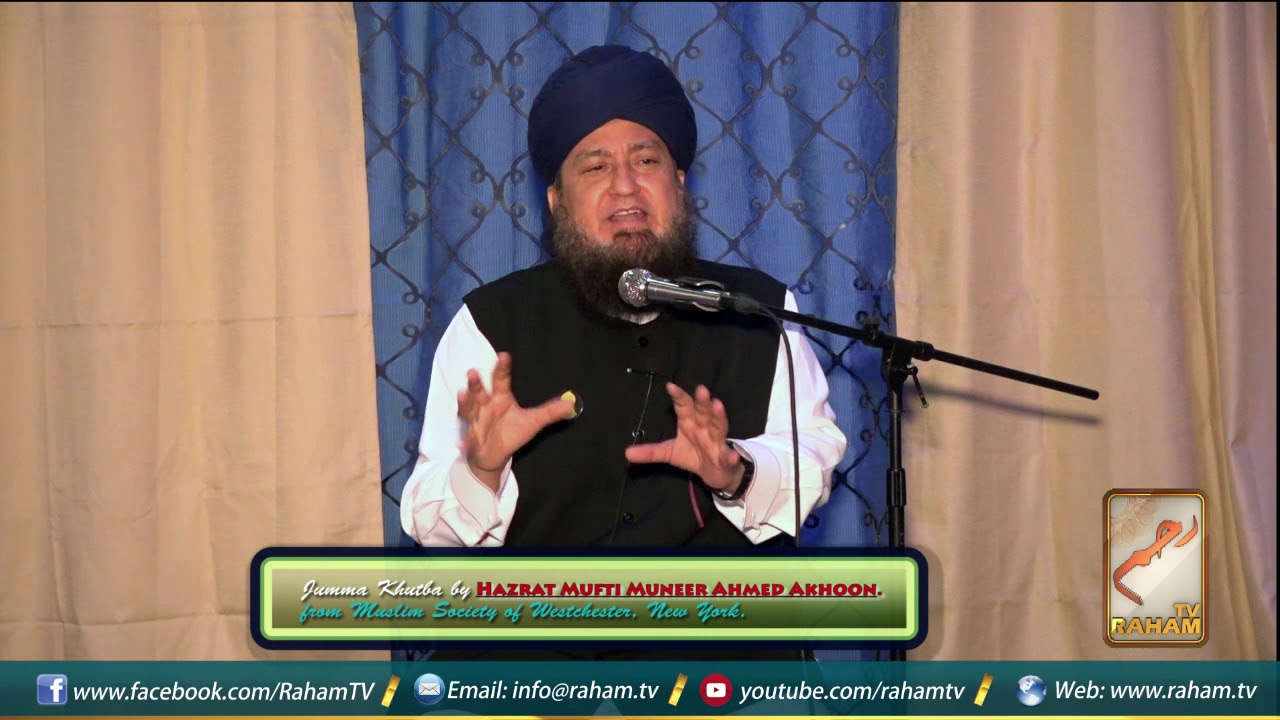 Sep 25, 2018: Hazrat Mufti Muneer Ahmed Akhoon - YouTube