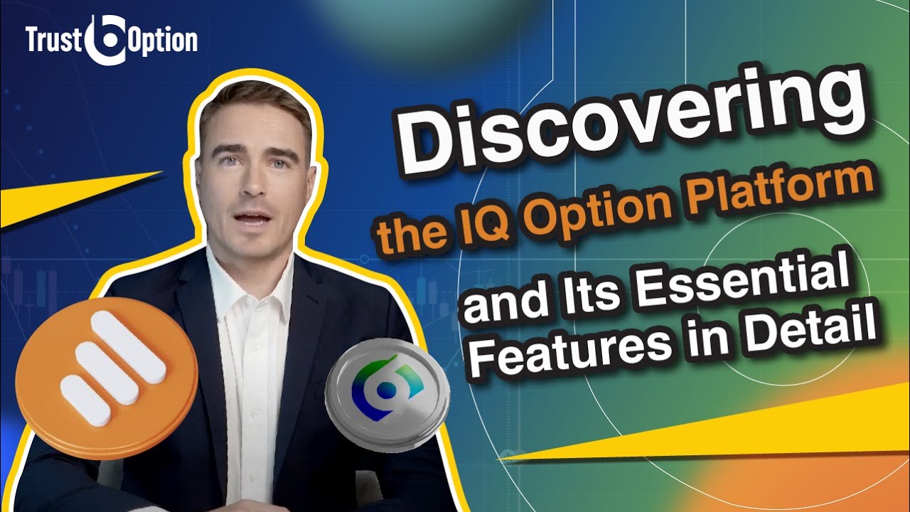 Discovering the IQ Option Platform and Its Essential Features in Detail ...