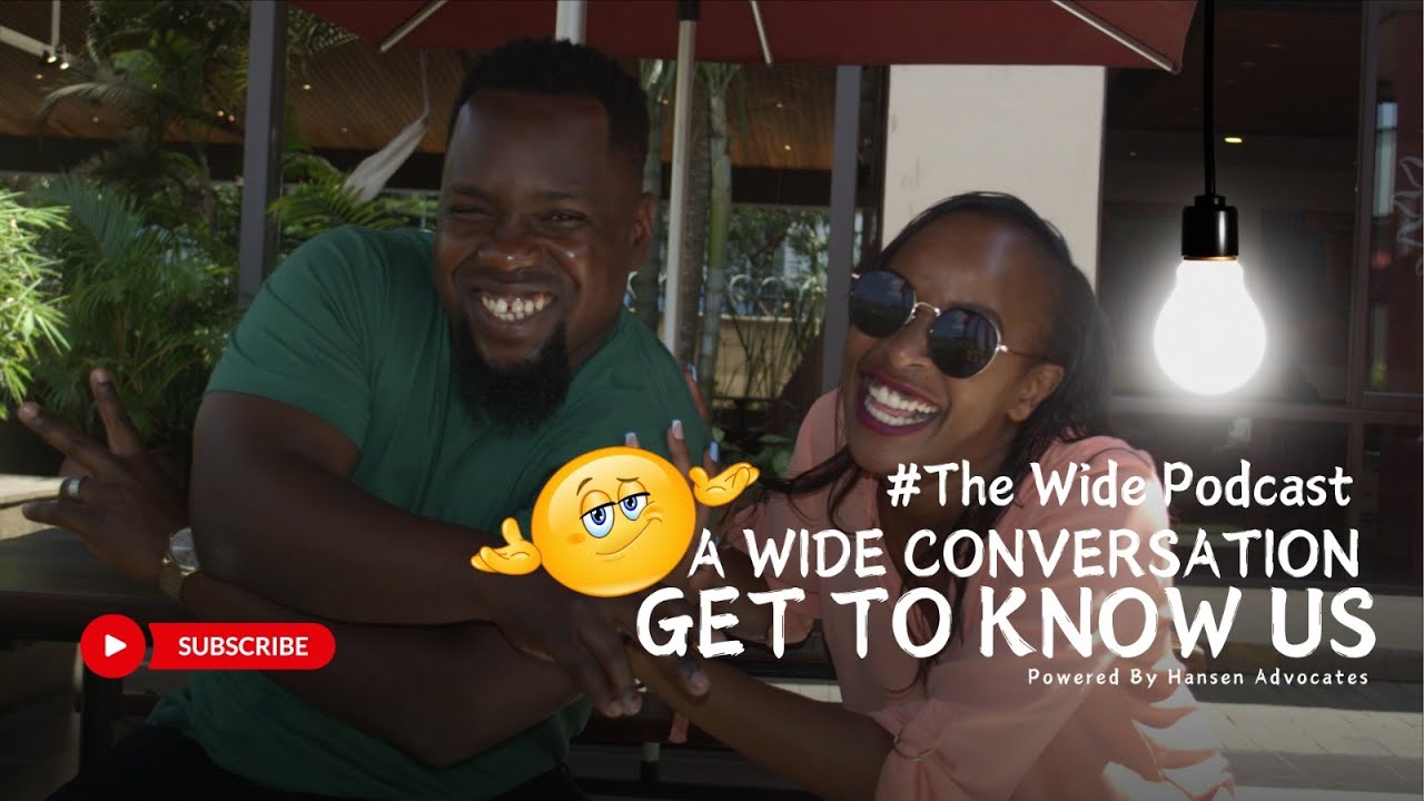 THE WIDE PODCAST | A WIDE CONVERSATION | GET TO KNOW US | EP. 1 - YouTube