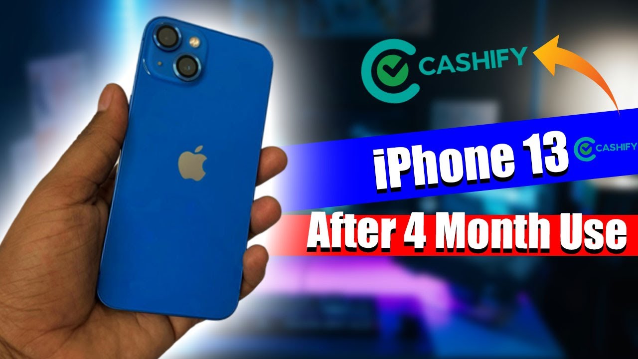 iPhone 13 Review Cashify🔥After Use 4 Month 2024 - YouTube