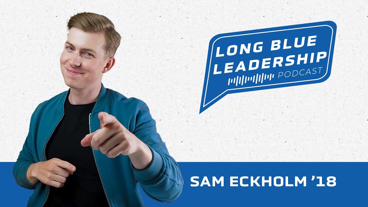 Sam Eckholm ’18 – Live, Serve, Lead - YouTube