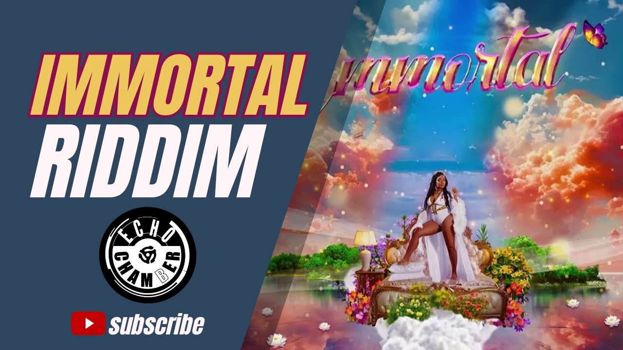 Immortal Riddim Mix! | Echo Chamber - YouTube
