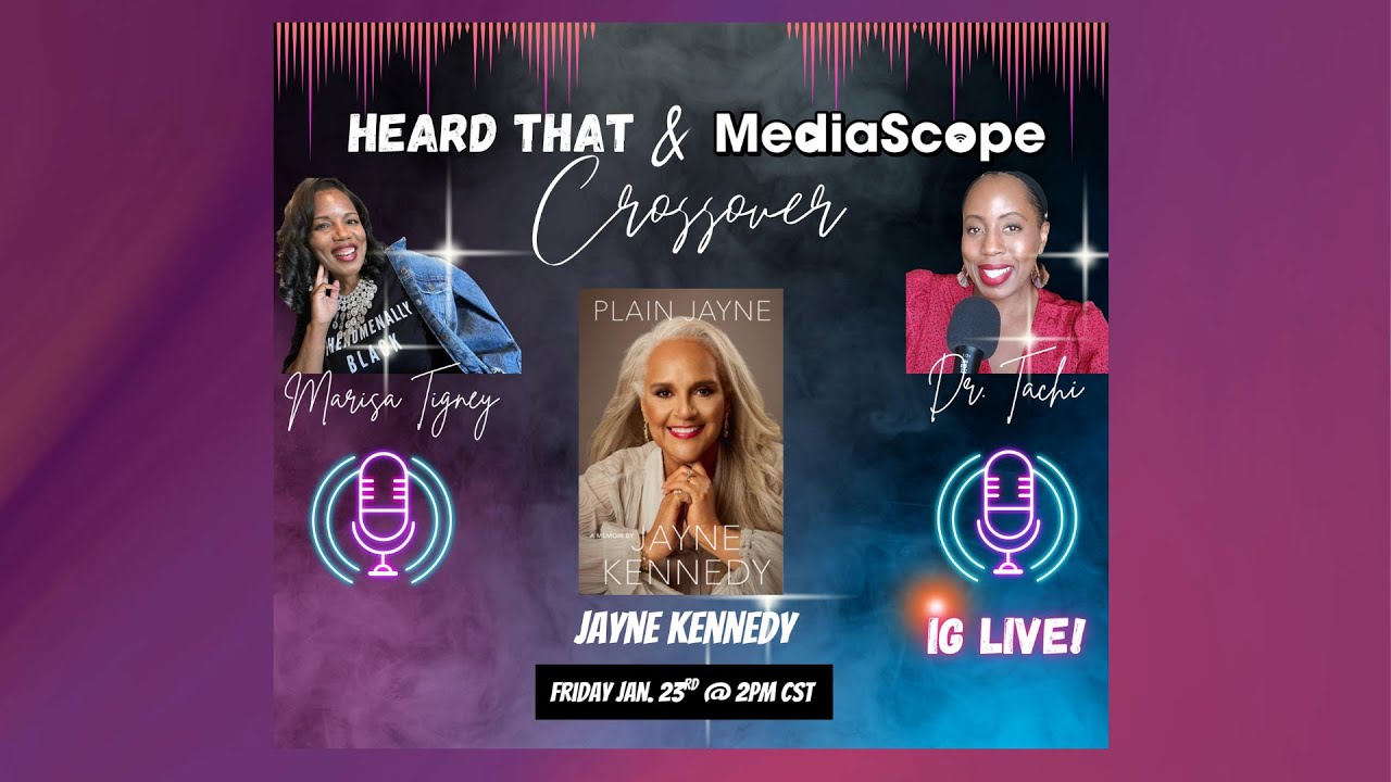 Heard That & MediaScope Crossover Episode with Guest Jayne Kennedy! 📱 ...