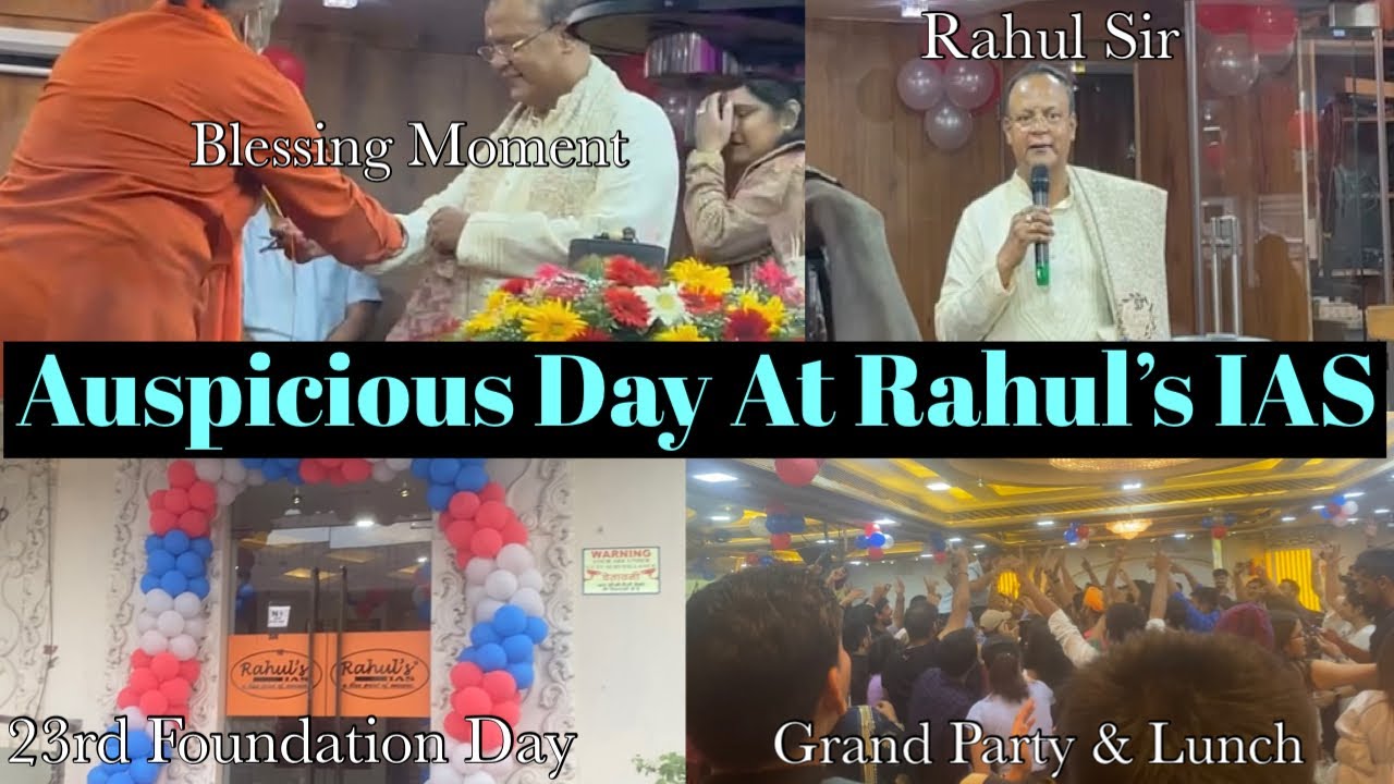 Rahul’s IAS | Auspicious Day At Rahul’s IAS | 23rd Foundation Day | # ...