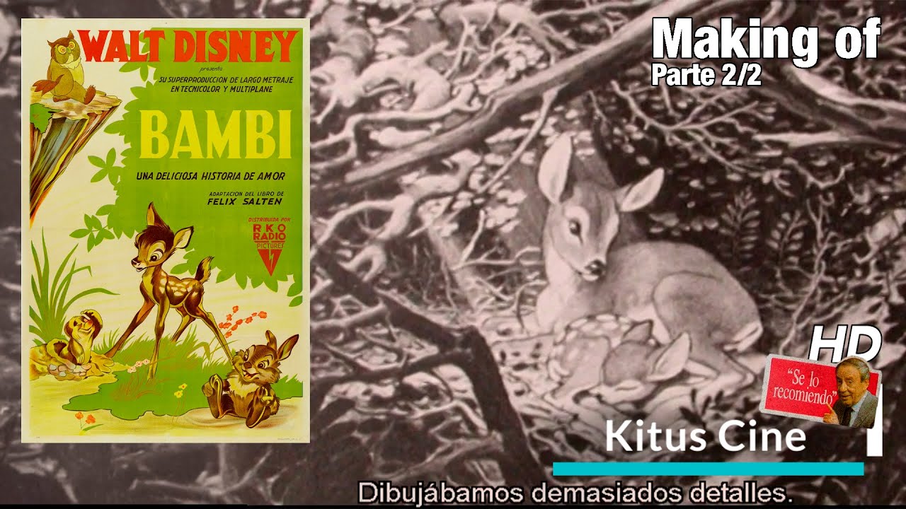 Asi se hizo BAMBI - Parte 2/2 (Making Of subtitulado al español) - YouTube