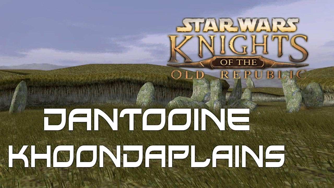 Knights of the Old Republic II: Dantooine Khoonda Plains - YouTube