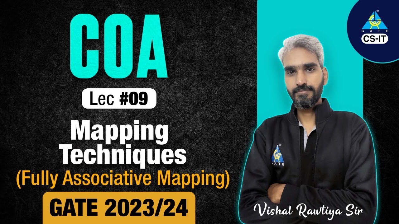#09 Mapping Techniques: Fully Associative Mapping | COA | Vishal Sir ...