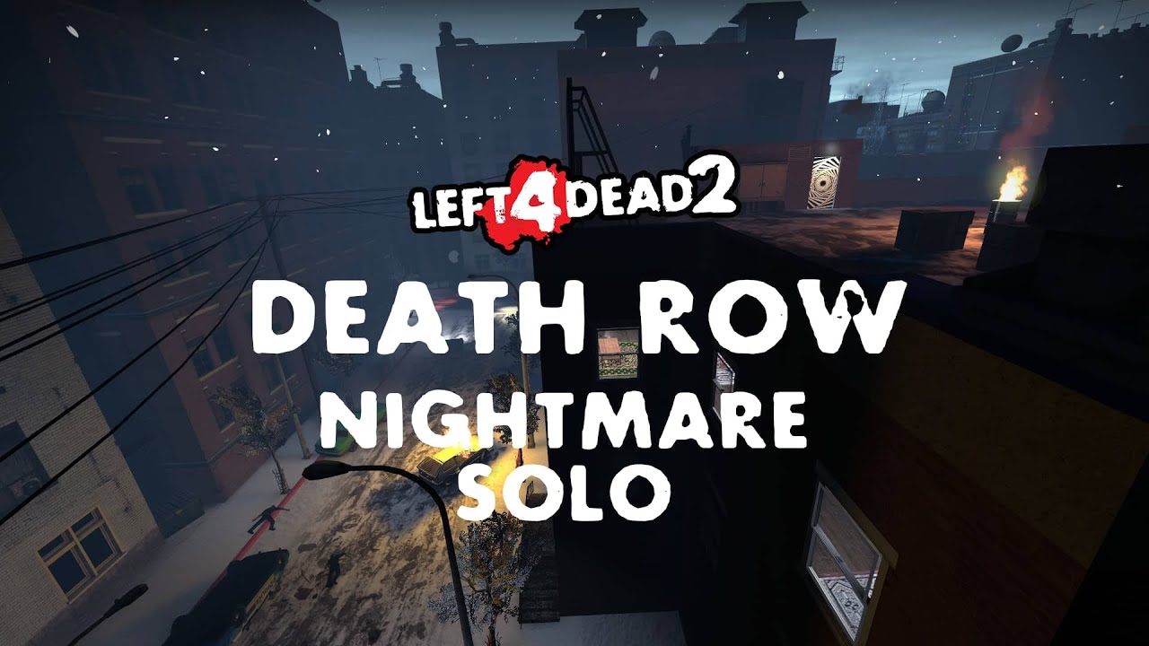 【L4D2】 Death Row (Nightmare Solo) - YouTube