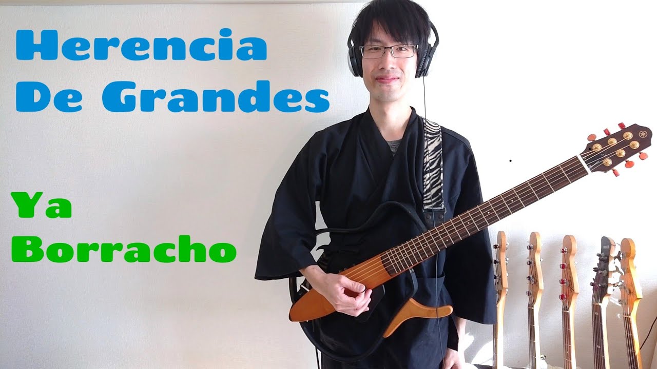 Herencia De Grandes - Ya Borracho (cover) / Guitar - YouTube