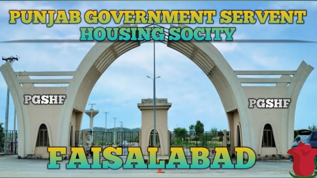 PGSHF | PUNJAB GOVERNMENT SERVENT HOUSING FOUNDATION | [ FAISALABAD ...