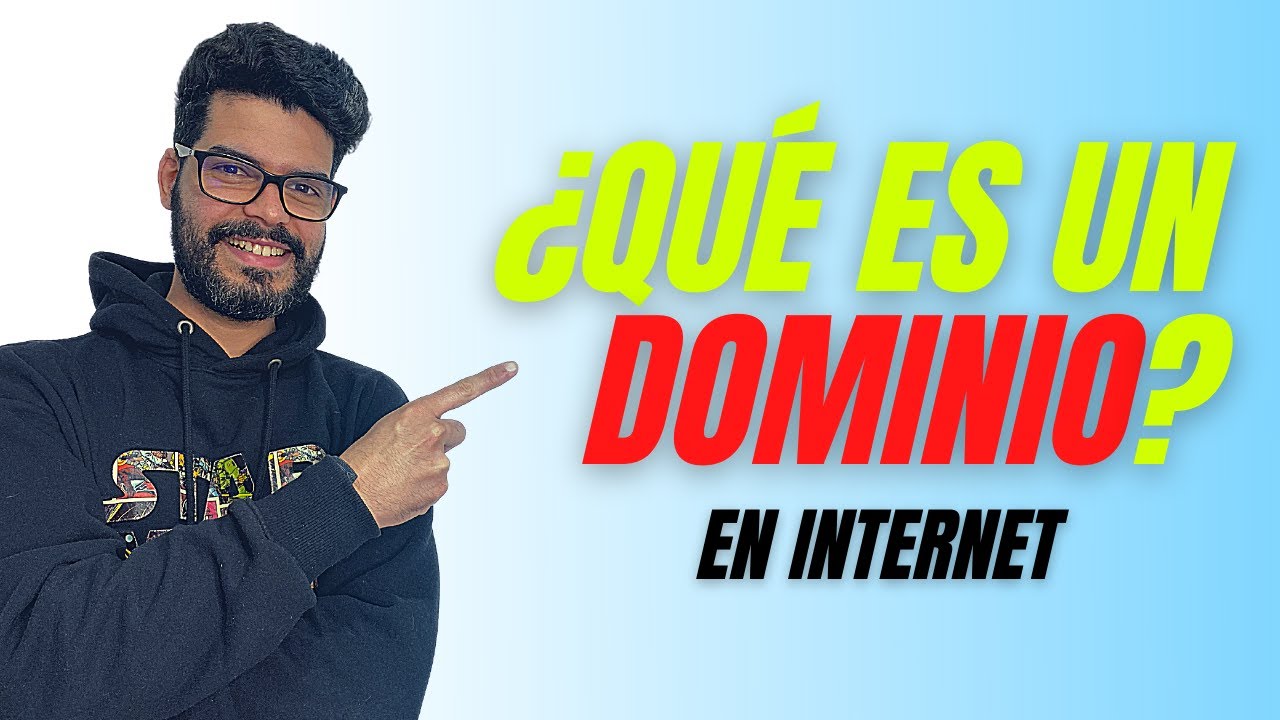 ¿Qué es un DOMINIO en INTERNET? 🌐 Y para qué sirve un DOMINIO EN ...