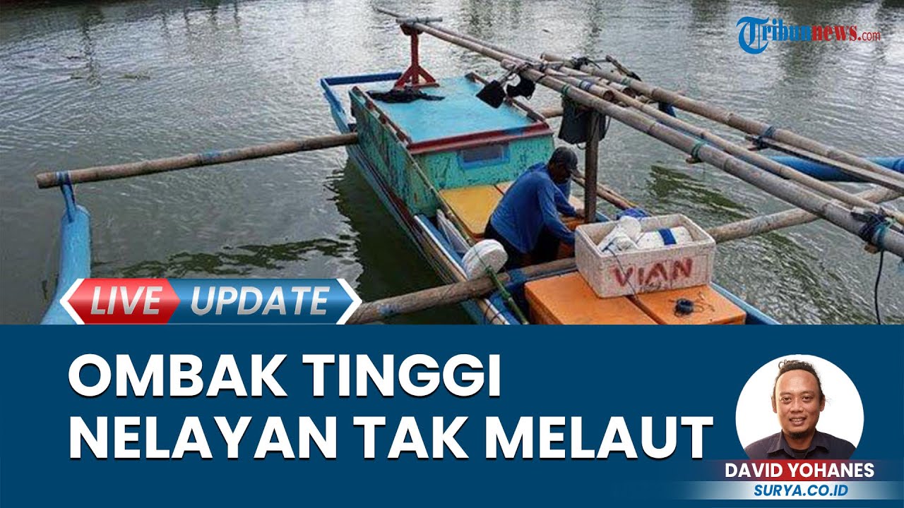 2 Minggu Nelayan Pantai Popoh Tulungagung Berhenti Melaut Imbas Ombak ...