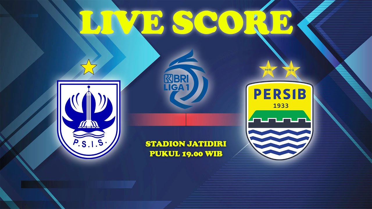 🔴LIVE SCORE: PSIS vs Persib Bandung Liga 1 2023 - YouTube