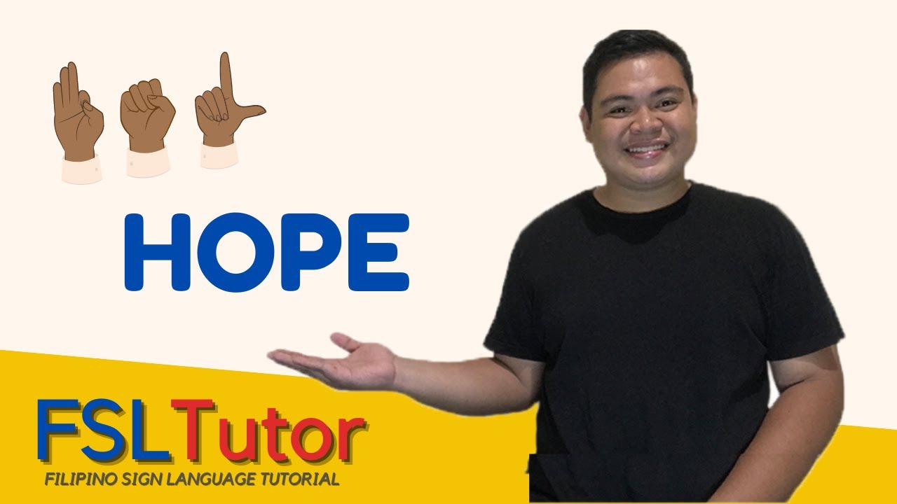 FILIPINO SIGN LANGUAGE: HOPE - YouTube
