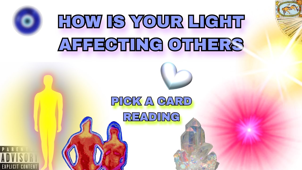 (PICK A CARD) HOW IS YOUR LIGHT AFFECTING OTHERS ?! - YouTube