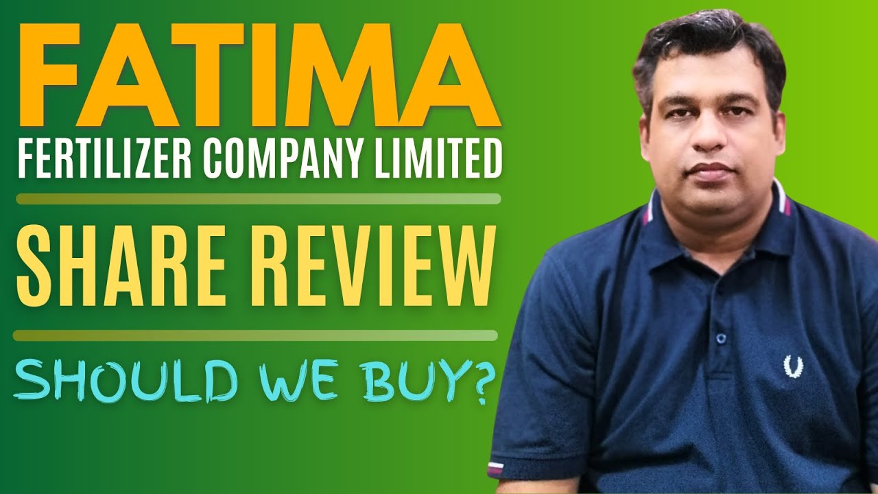 Fatima Fertilizer (FATIMA) Share Review | Should we buy - YouTube
