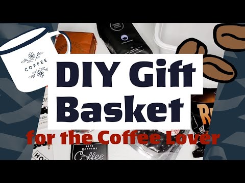 DIY Gift Basket for the Coffee Lover - YouTube