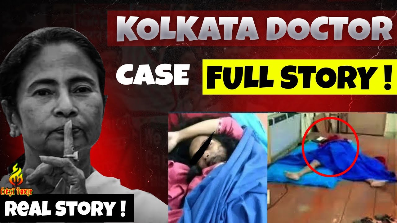 Kolkata doctor case full story | 2024 Kolkata rape and murder incident ...