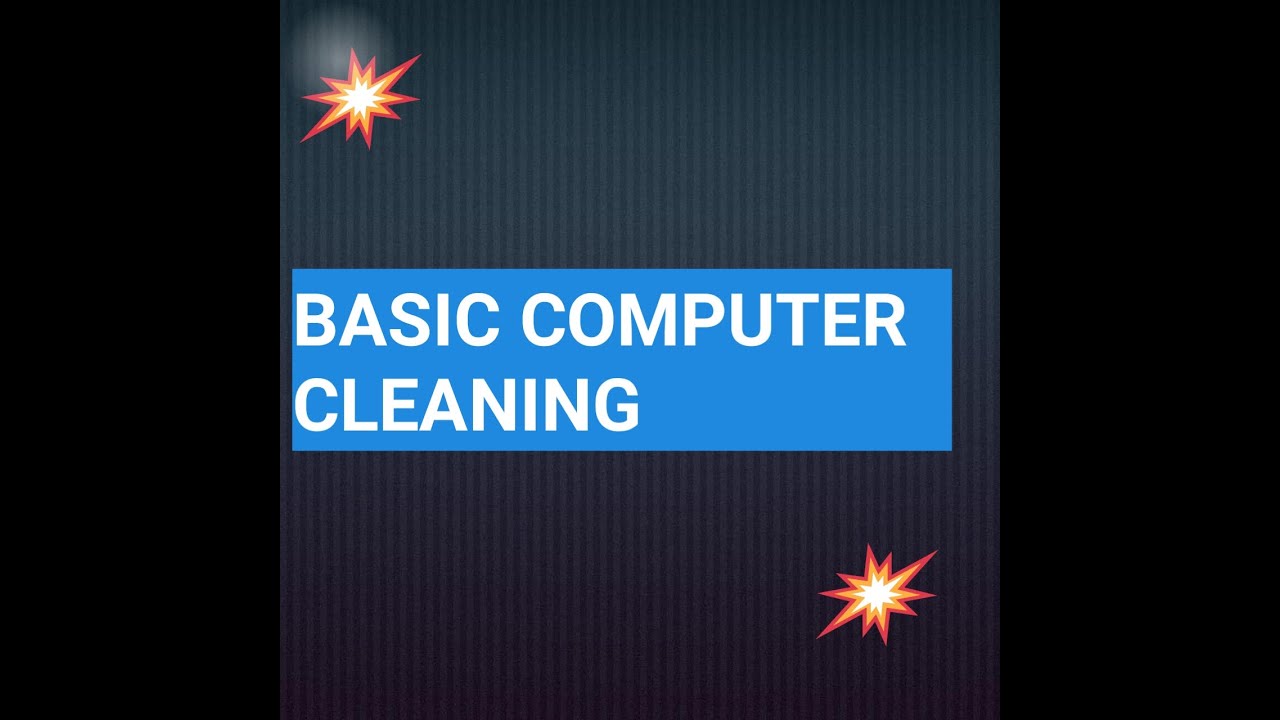 Basic Computer Cleaning - YouTube