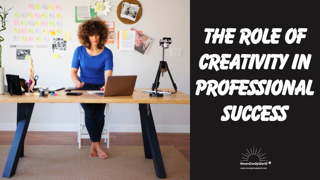 The Role of Creativity in Professional Success | Motivational Video ...