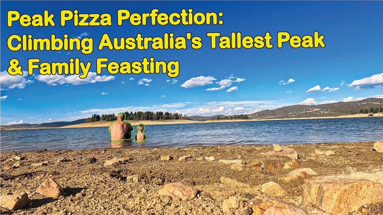 Peak Pizza Perfection: Climbing Australia's Tallest Peak & Family ...