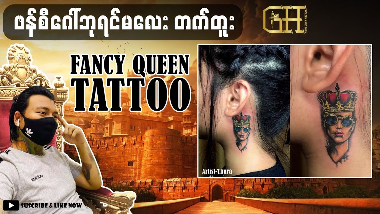 fancy tattoo for girl/ဂေါ်ဘုရင်မလေး တက်တူး - YouTube
