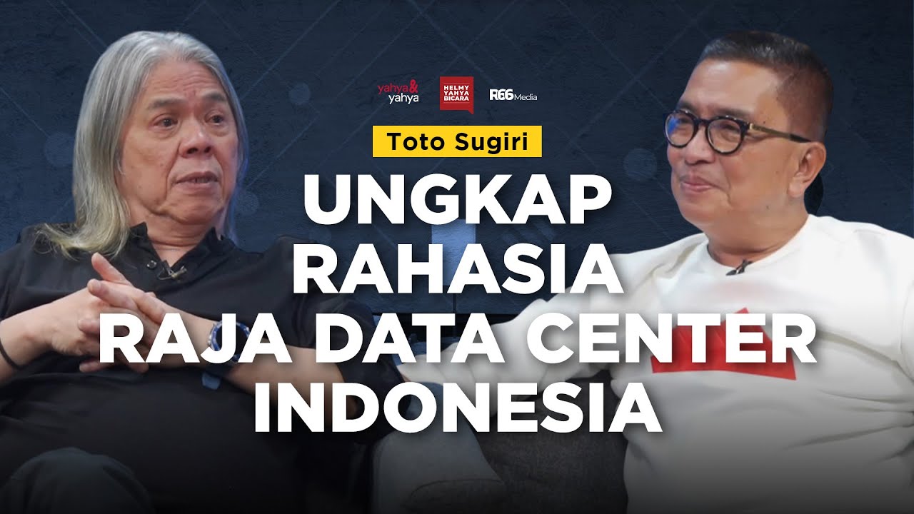 Ungkap Rahasia Raja Data Center Indonesia: Toto Sugiri | Helmy Yahya Bicara - YouTube