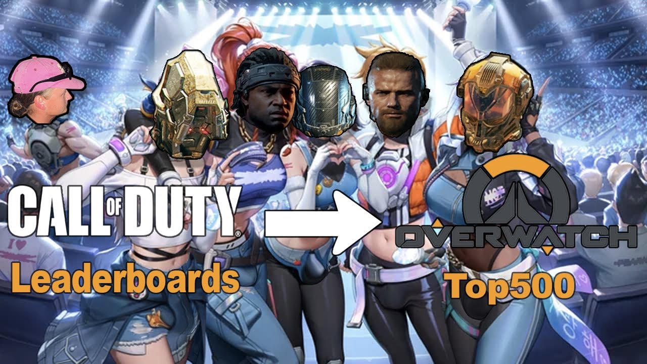 Call of Duty Leaderboards to Overwatch Top500 - YouTube