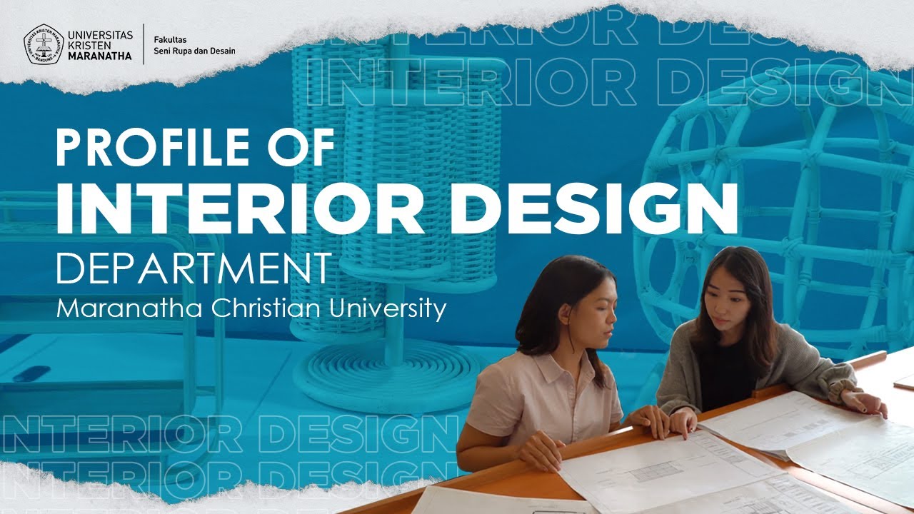 Profile of Interior Design Department at Maranatha Christian University ...